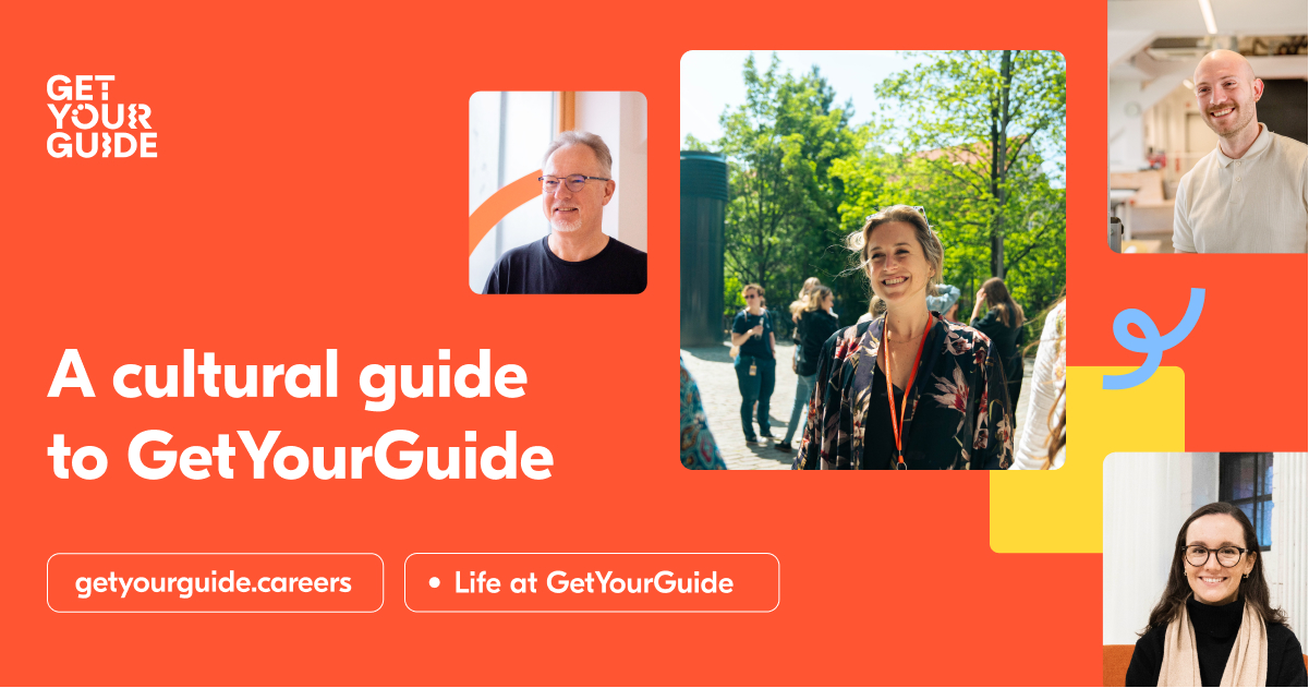 Life at GetYourGuide | Careers at GetYourGuide | Join the journey